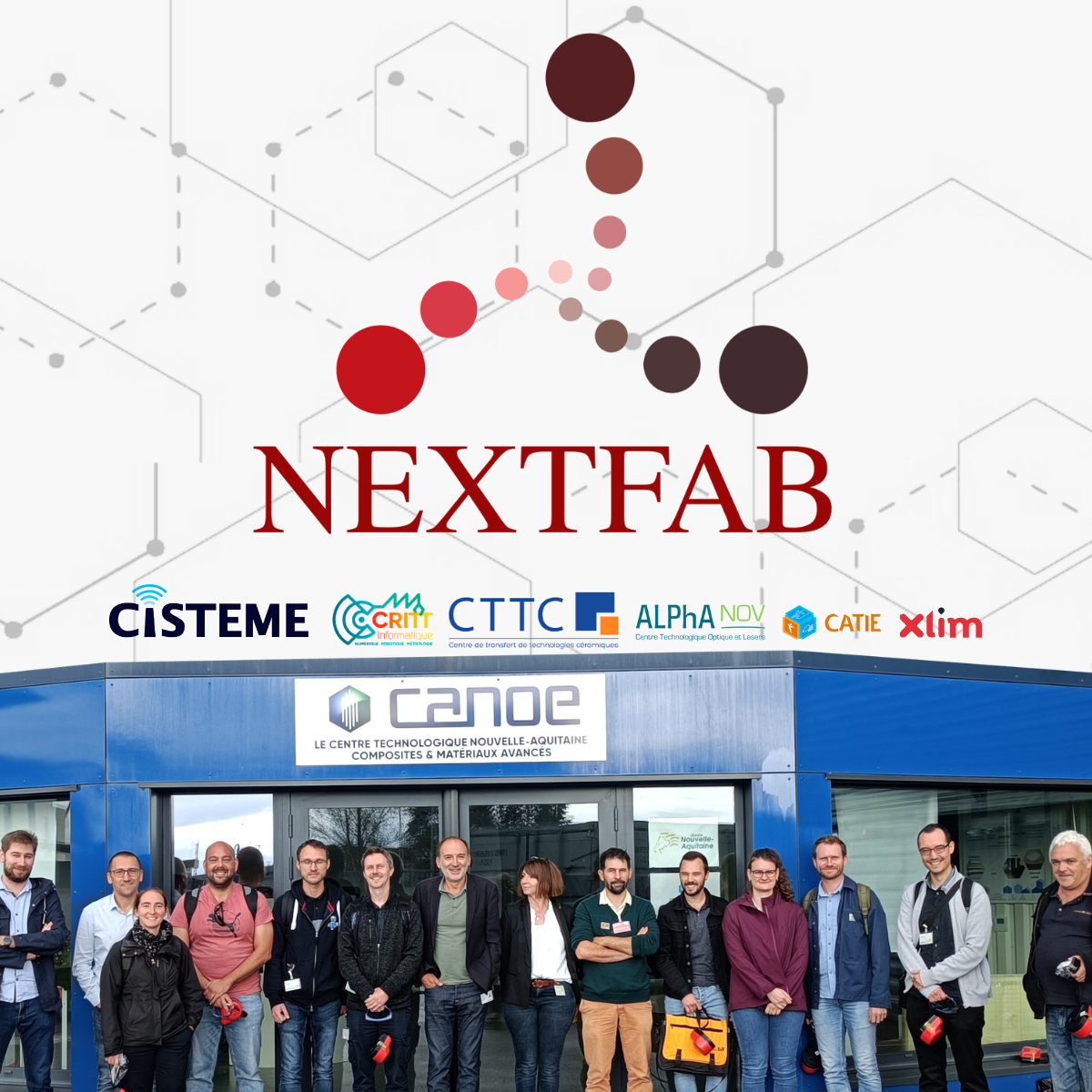 Plateforme CanoeLe consortium NEXTFAB à CANOE Lacq - Plateforme Canoe